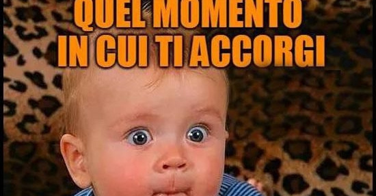 Quel momento in cui ti accorgi.. | BESTI.it - immagini divertenti, foto ...